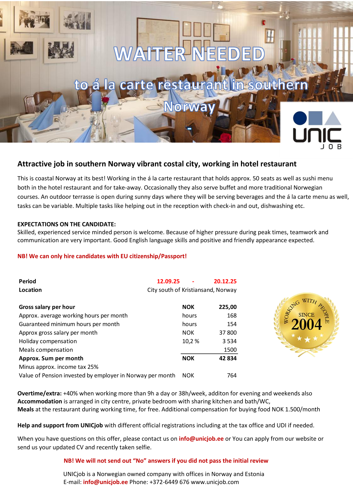 Waitress is needed at the restaurant in Norway, from 12.09. - 20.12.2025, Unic Management OÜ | CV.ee